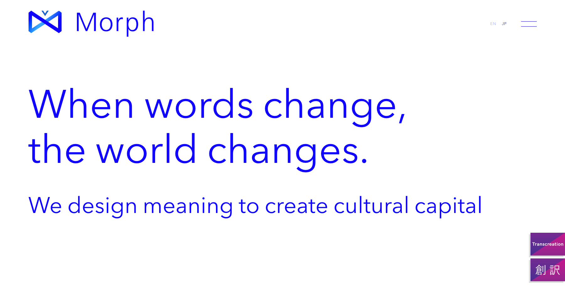 More smiles, brighter life for you. - Morph transcreation co.,ltd.